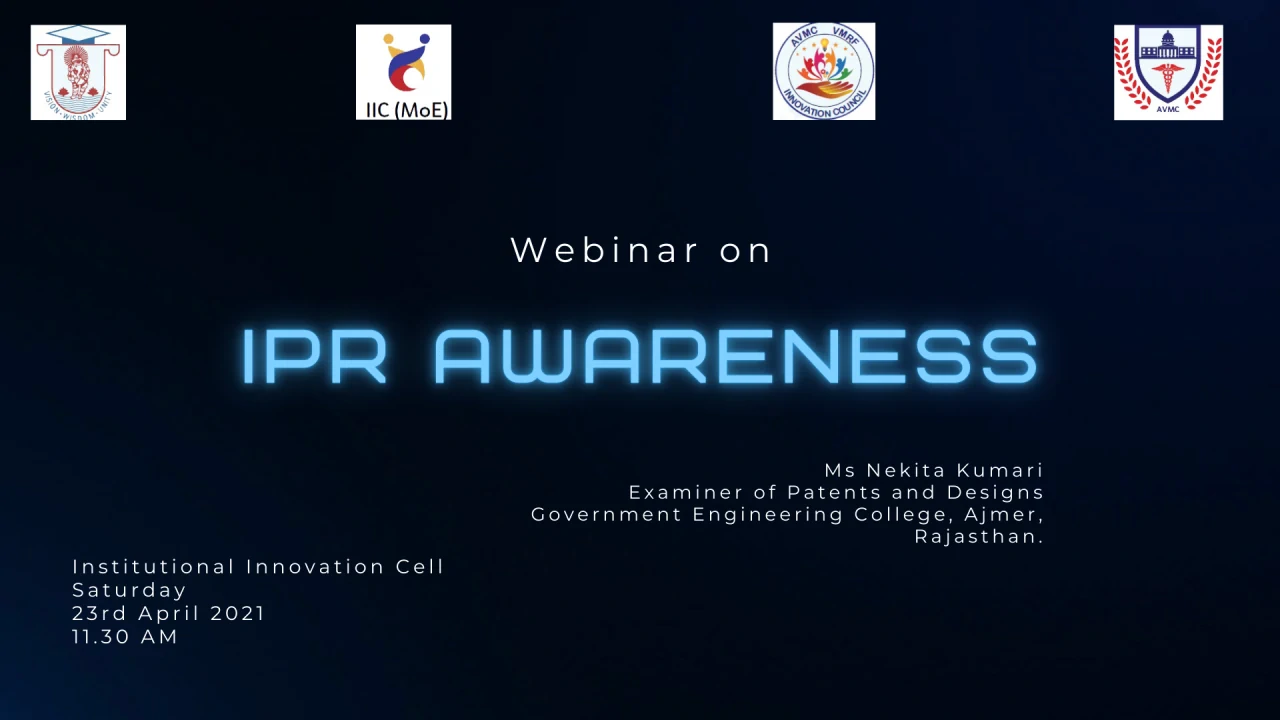 IIC Webinar on ‘IPR Awareness’ by Ms. Nekita Kumari - AVMC - Aarupadai Veedu Medical College ...